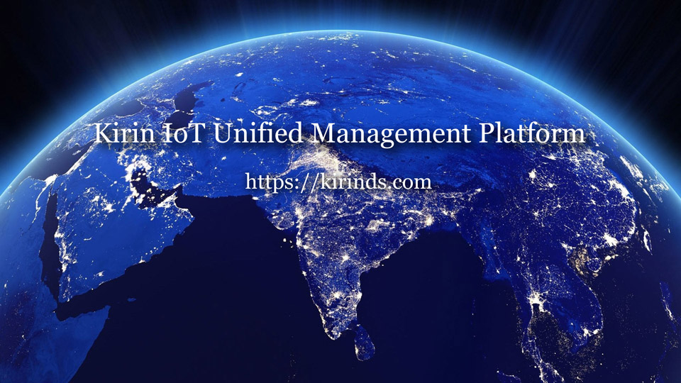 Kirin IoT Unified Management Platform